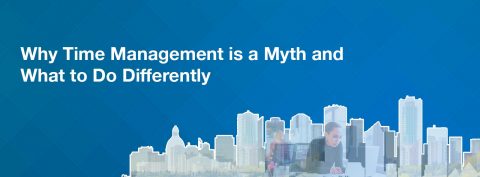 Why Time Management is a Myth and What to Do Differently · ShiftWorkPlace