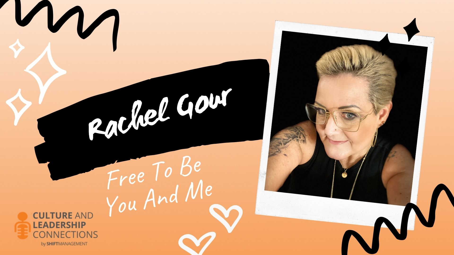 Free To Be You and Me with Rachel Gour · ShiftWorkPlace