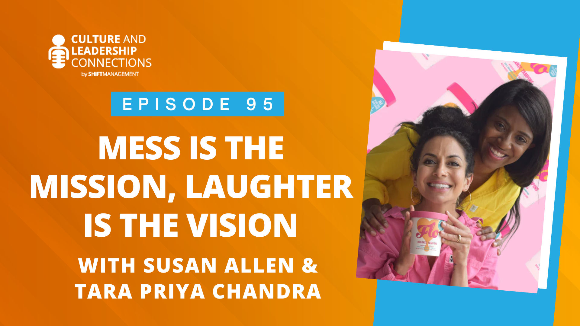Mess Is The Mission, Laughter Is The Vision with Susan Allen and Tara ...